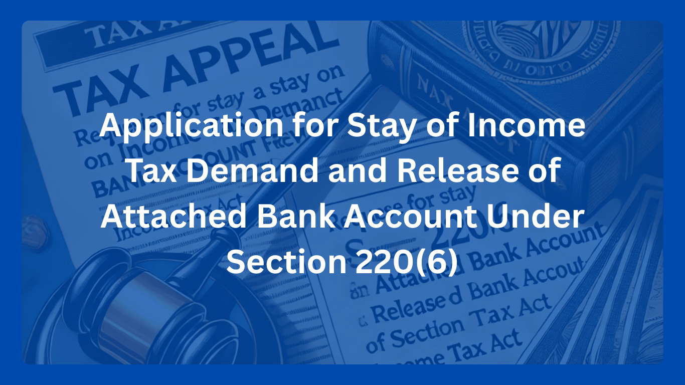 Application for Stay of Income Tax Demand and Release of Attached Bank ...
