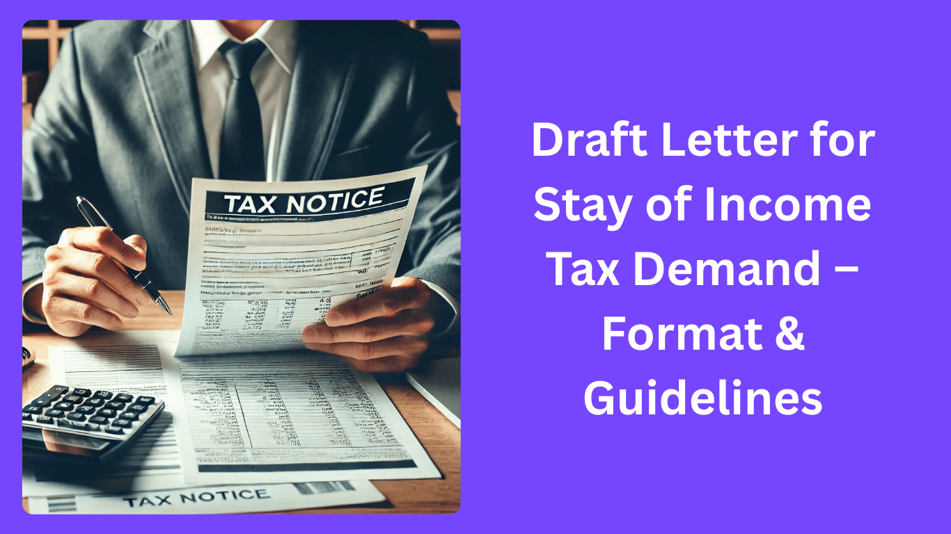 Draft Letter for Stay of Income Tax Demand – Format & Guidelines