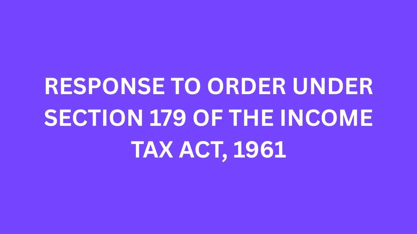 "How to Respond to an Order Under Section 179 of the Income Tax Act, 1961 – Step-by-Step Guide ...